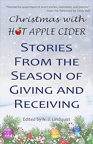 Christmas with Hot Apple Cider: Stories from the Season of Giving and ...