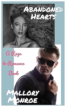 Abandoned Hearts: A Rags to Romance Book (The Rags to Romance series) - Kindle edition by Monroe ...