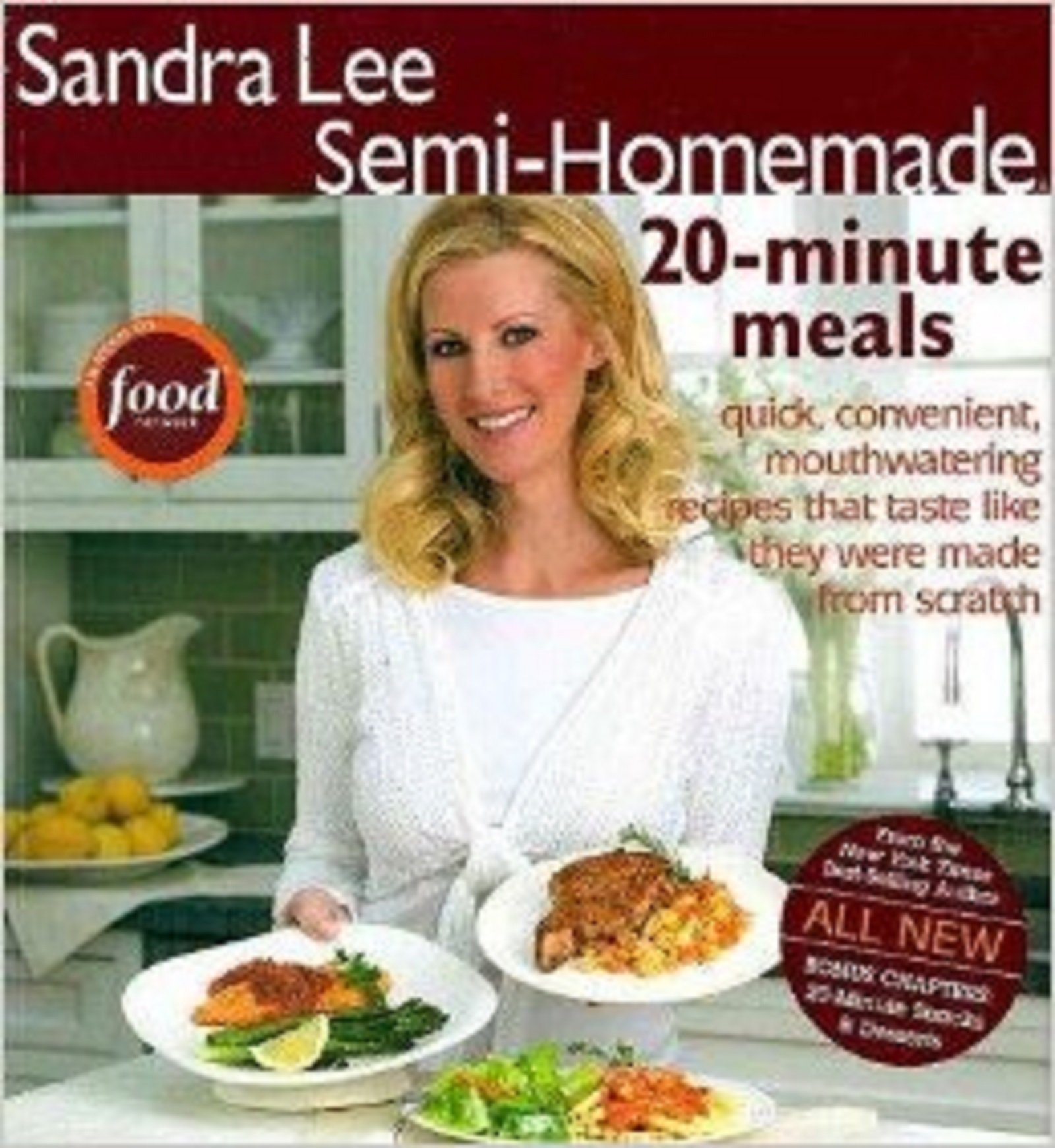 Sandra Lee Semi-Homemade 20-minute Meals: Lee, Sandra: 9780696232633 ...