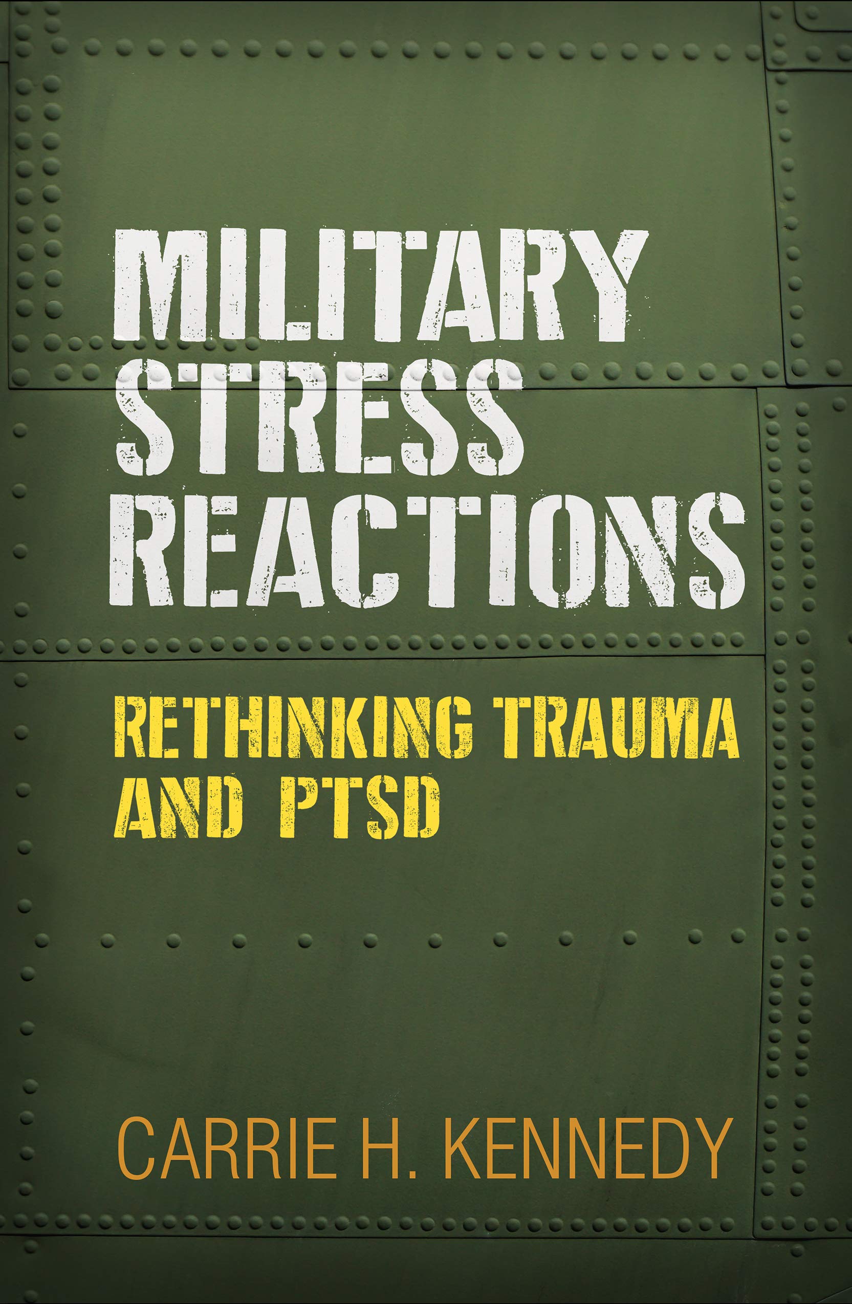 Military Stress Reactions: Rethinking Trauma and PTSD: 9781462542949 ...