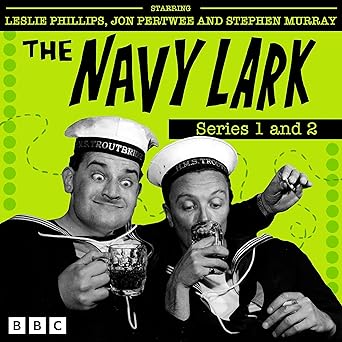 The Navy Lark: Series 1 and 2: The Classic BBC Radio Sitcom (Audio ...
