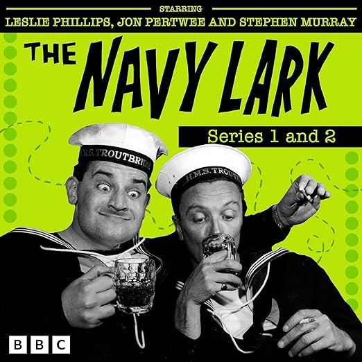 The Navy Lark: Series 1 and 2: The Classic BBC Radio Sitcom (Audio ...