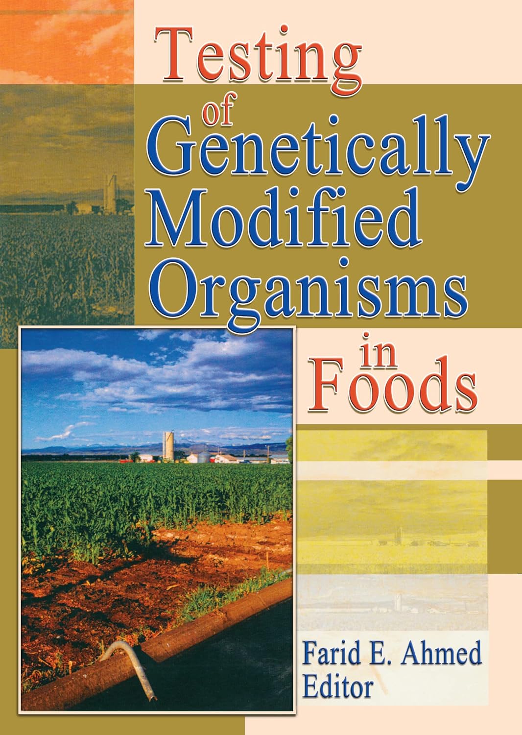 Testing of Genetically Modified Organisms in Foods (Crop Science ...