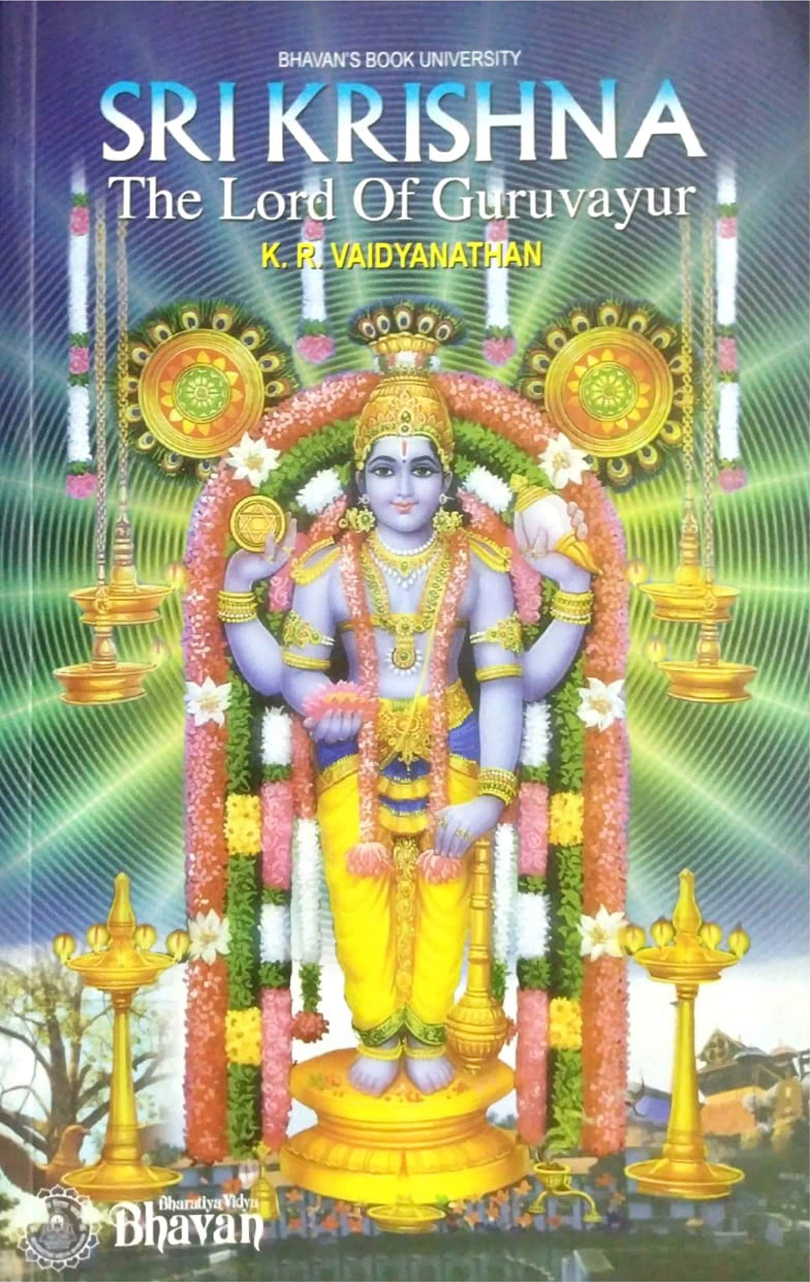 Sri Krishna/The Lord of Guruvayur: 1: K. R. Vaidyanathan: 9788172765101 ...