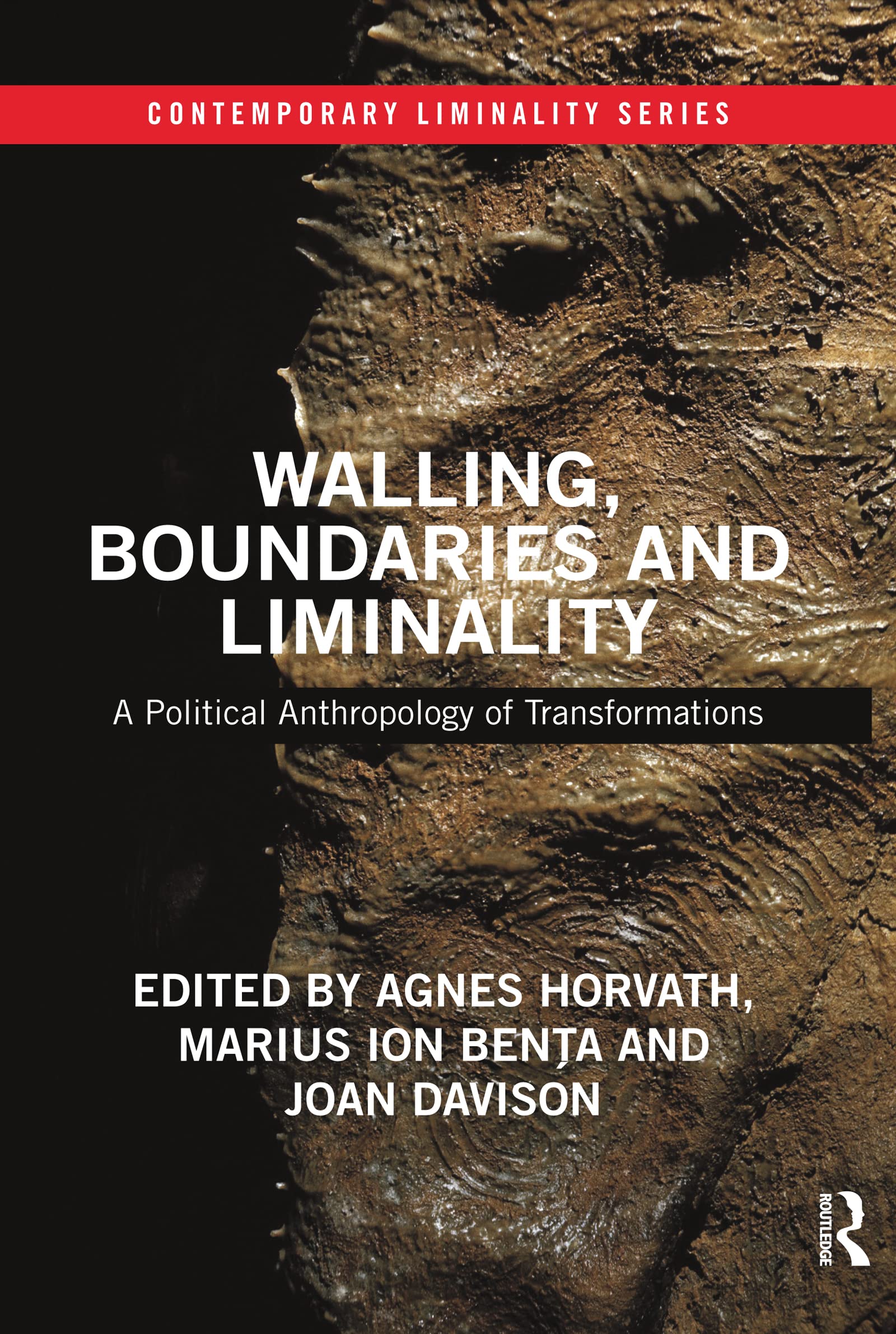 Walling, Boundaries and Liminality (Contemporary Liminality): Horvath ...