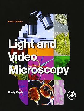 Light and Video Microscopy: Amazon.co.uk: Wayne, Randy O ...