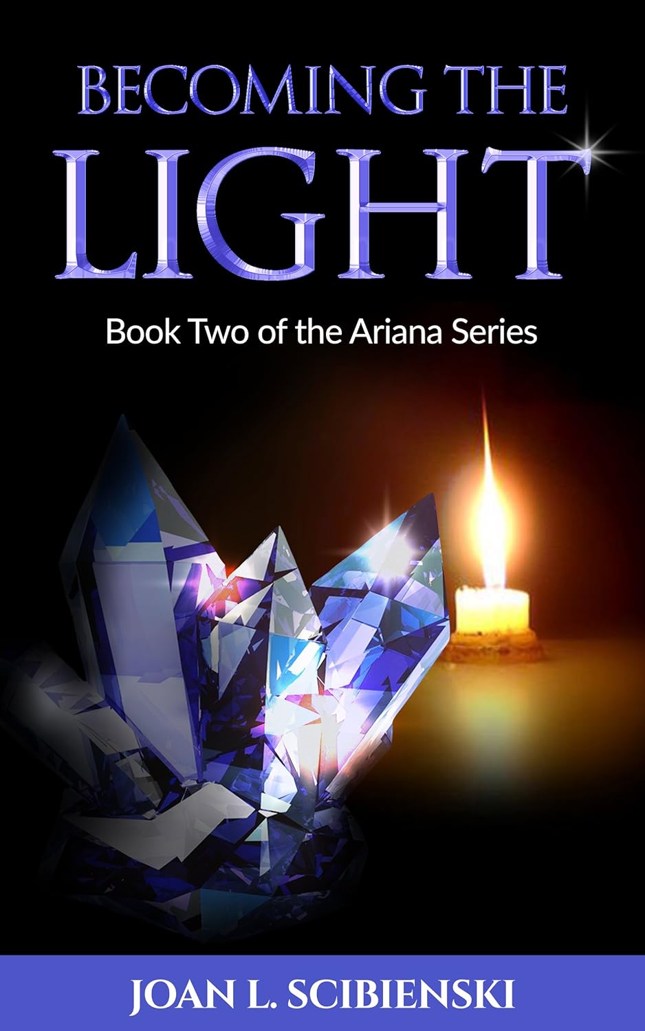 Becoming the Light: Book 2 of the Ariana Series - Kindle edition by ...