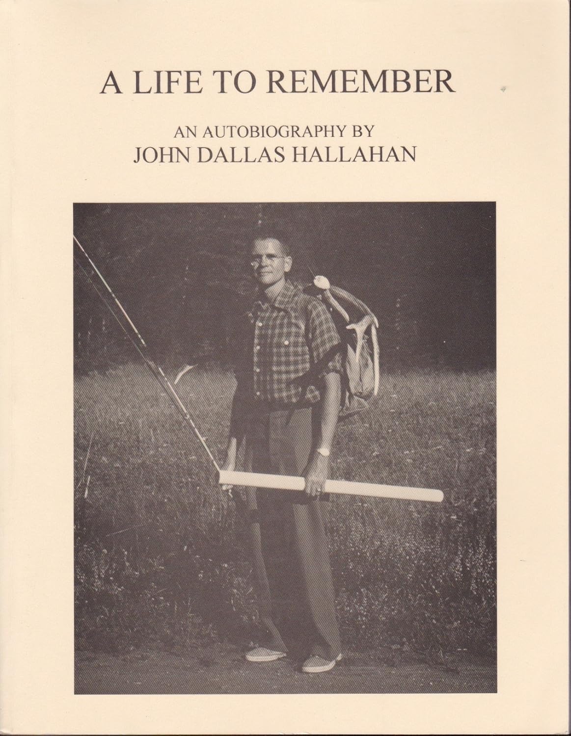 A life to remember: An autobiography: Hallahan, John Dallas: Amazon.com ...