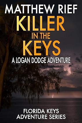 Amazon.com: Killer in the Keys: A Logan Dodge Adventure (Florida Keys ...
