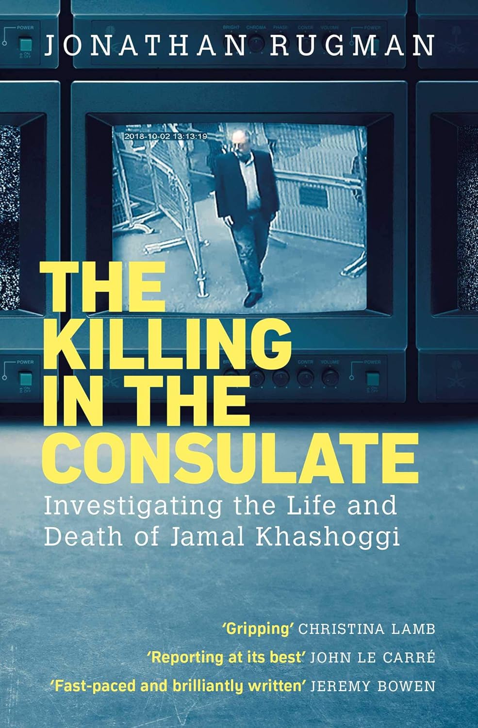 The Killing in the Consulate: Investigating the Life and Death of Jamal ...