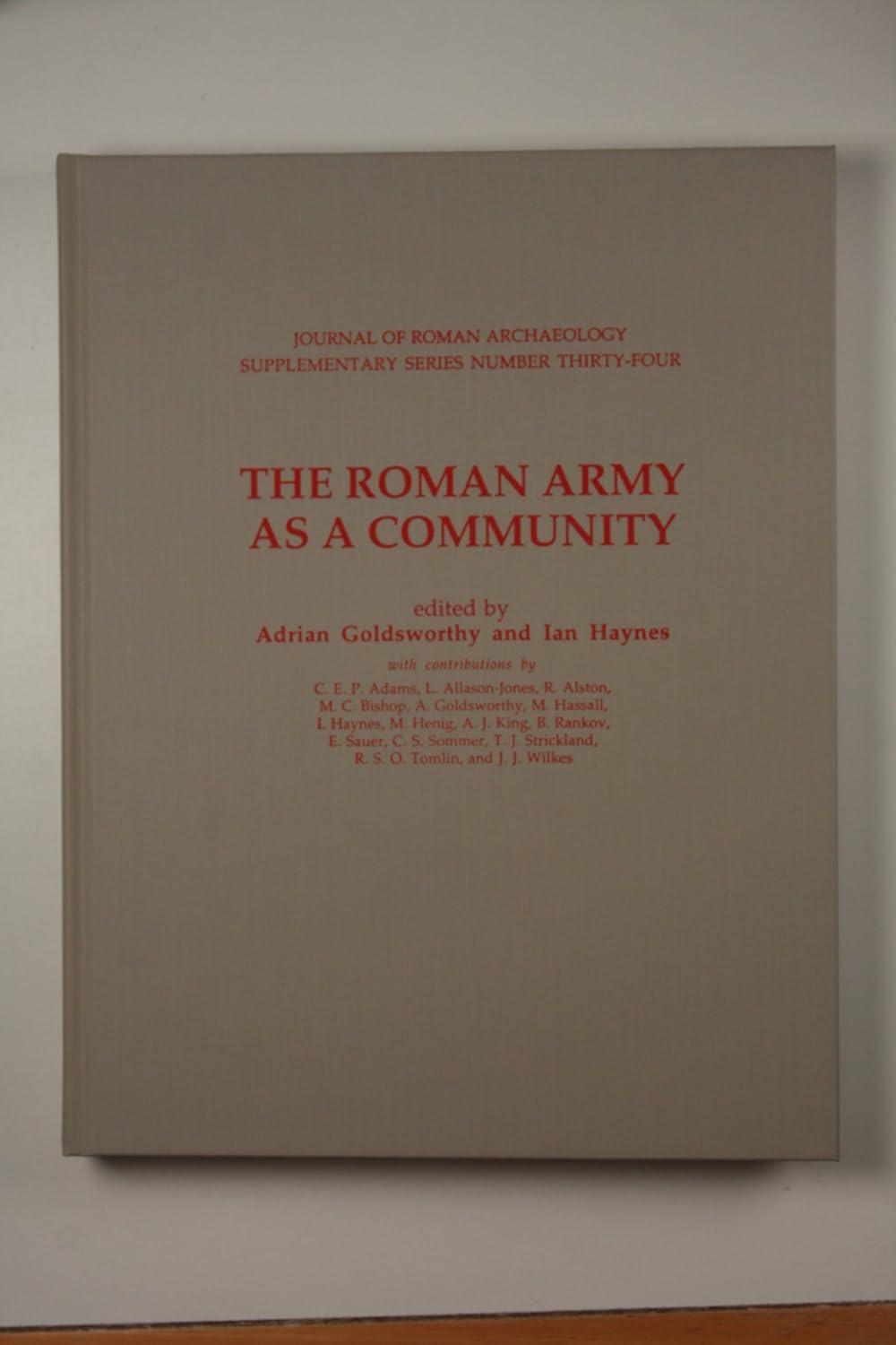 Buy The Roman Army As a Community: Including Papers of a Conference ...