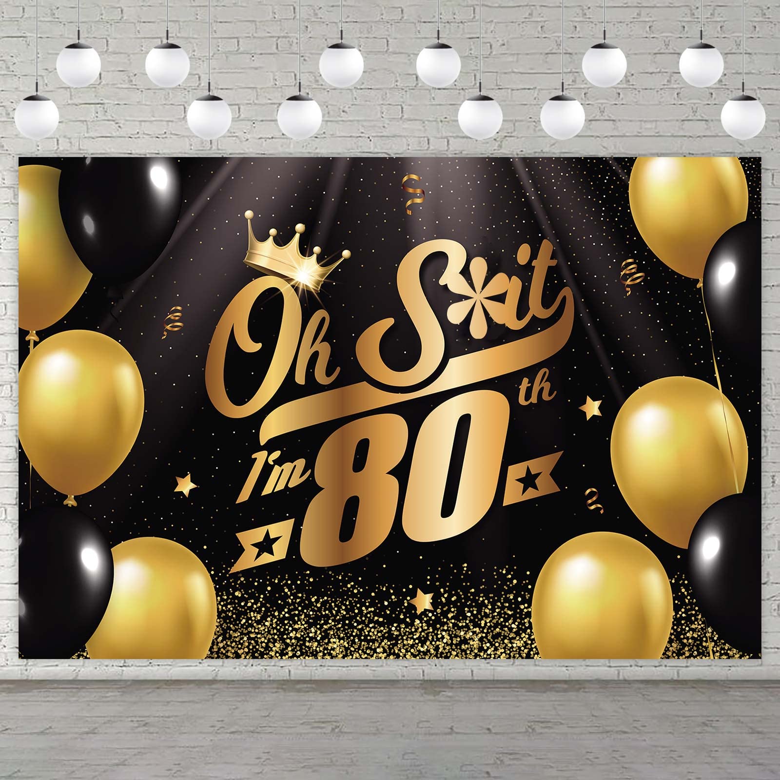 Amazon.com: Oh S*hit I'm 80th Banner telón de fondo negro dorado globos ...