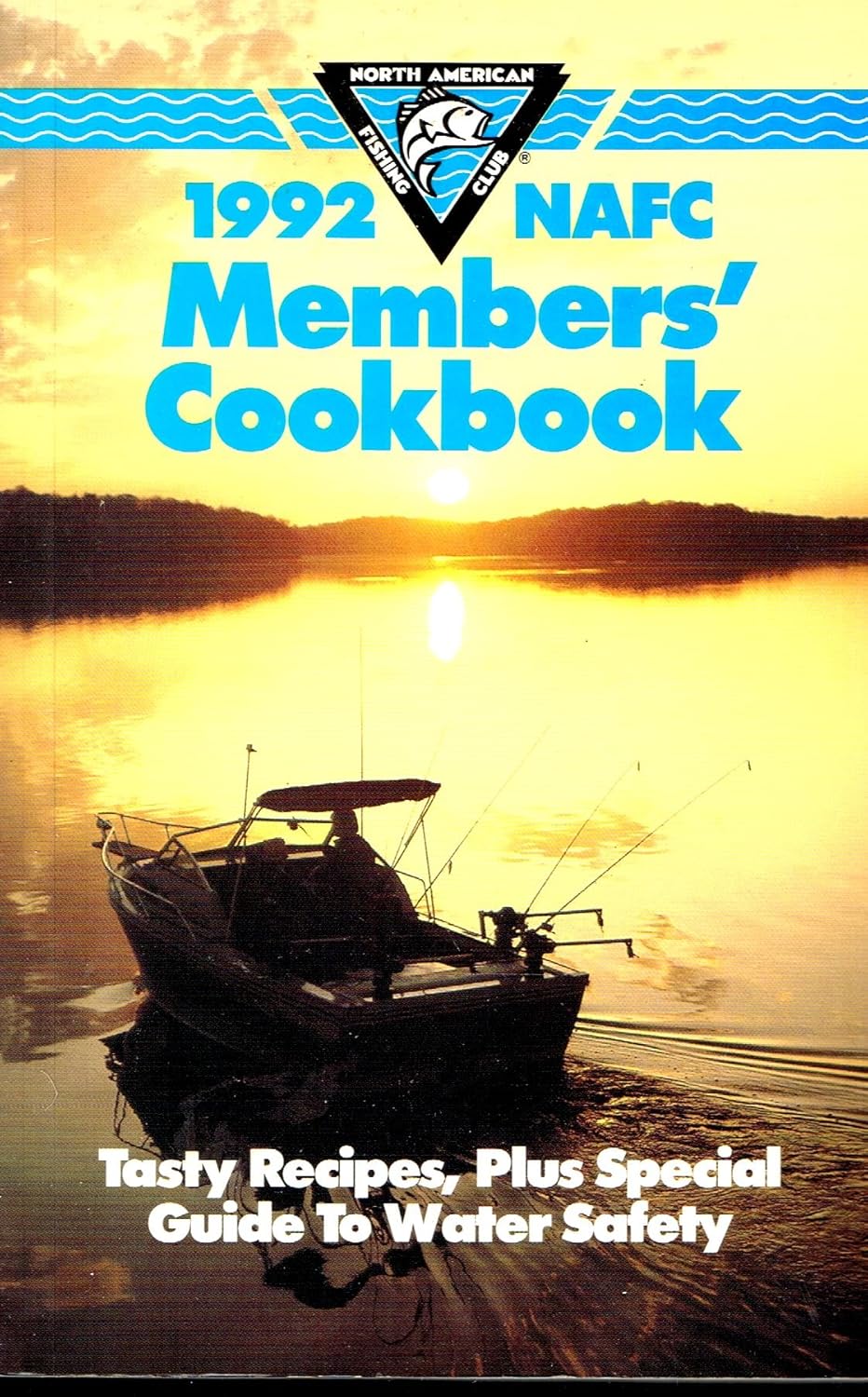 1992 NAFC Member's Cookbook: Tasty Recipes Plus Special Guide to Water ...