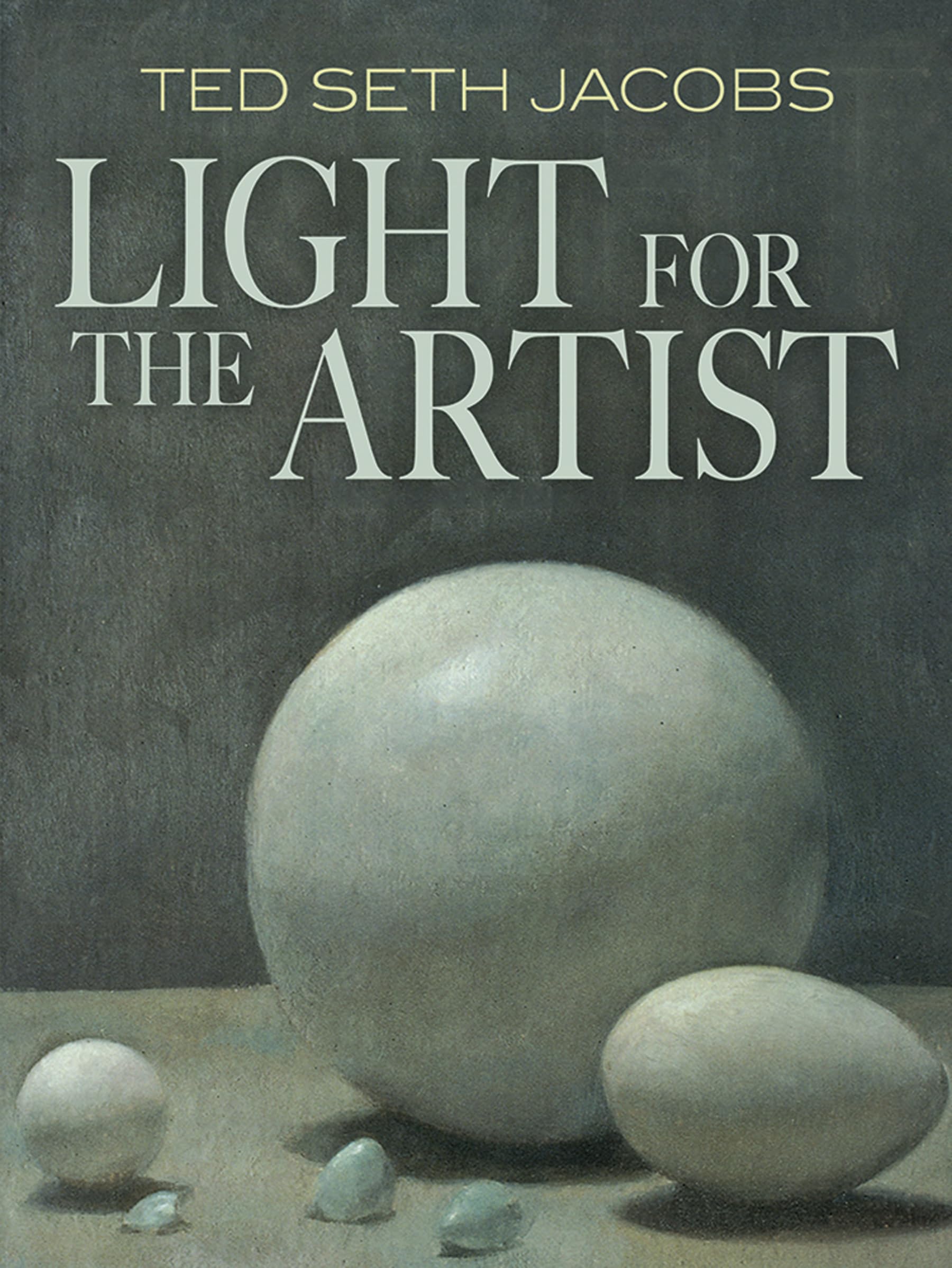 Light for the Artist (Dover Art Instruction) : Jacobs, Ted: Amazon.co ...