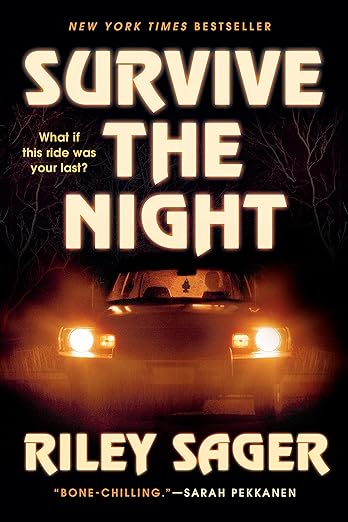 Survive the Night: A Novel - Kindle edition by Sager, Riley. Mystery ...