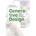 Generative Design: Visualize, Program, and Create with Processing: Hartmut Bohnacker, Benedikt ...