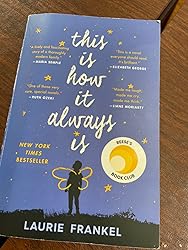 Amazon.com: This Is How It Always Is: A Novel: 9781250088550: Frankel ...
