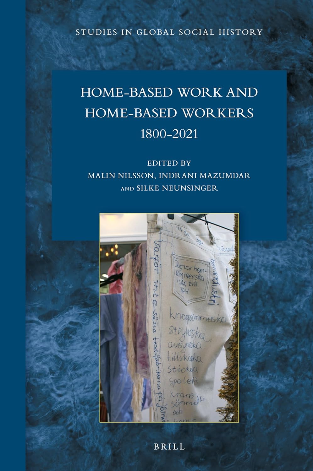 Home-Based Work and Home-Based Workers (1800-2021) (Studies in Global ...