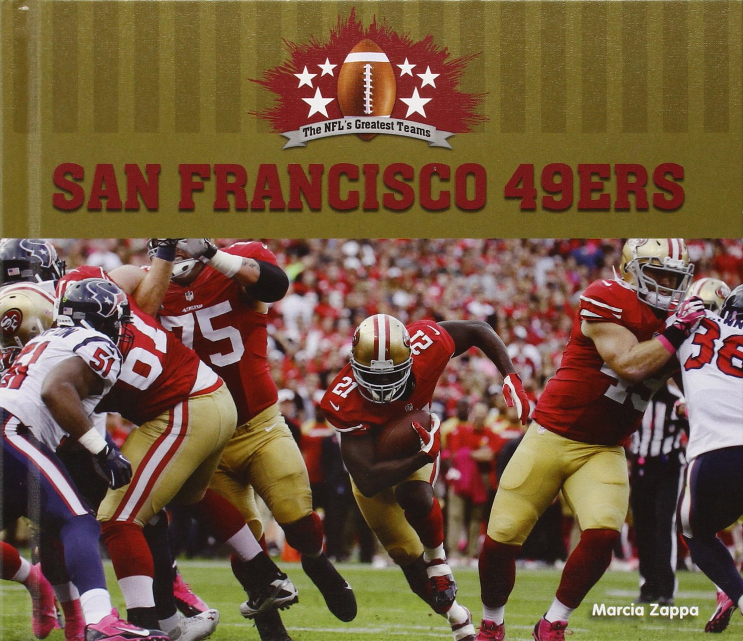 San Francisco 49ers (NFL's Greatest Teams): Zappa, Marcia ...