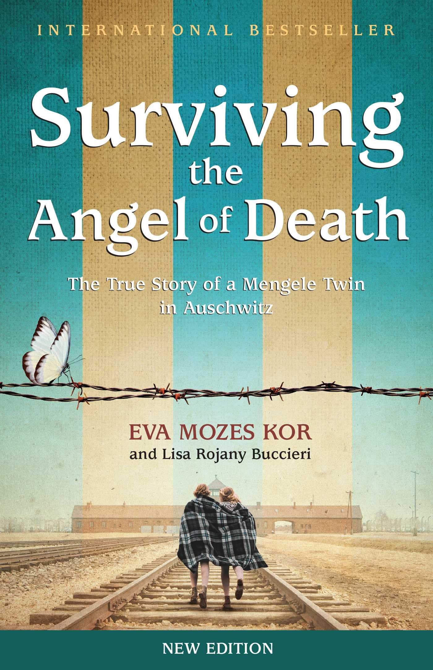 Surviving the Angel of Death: The True Story of a Mengele Twin in ...