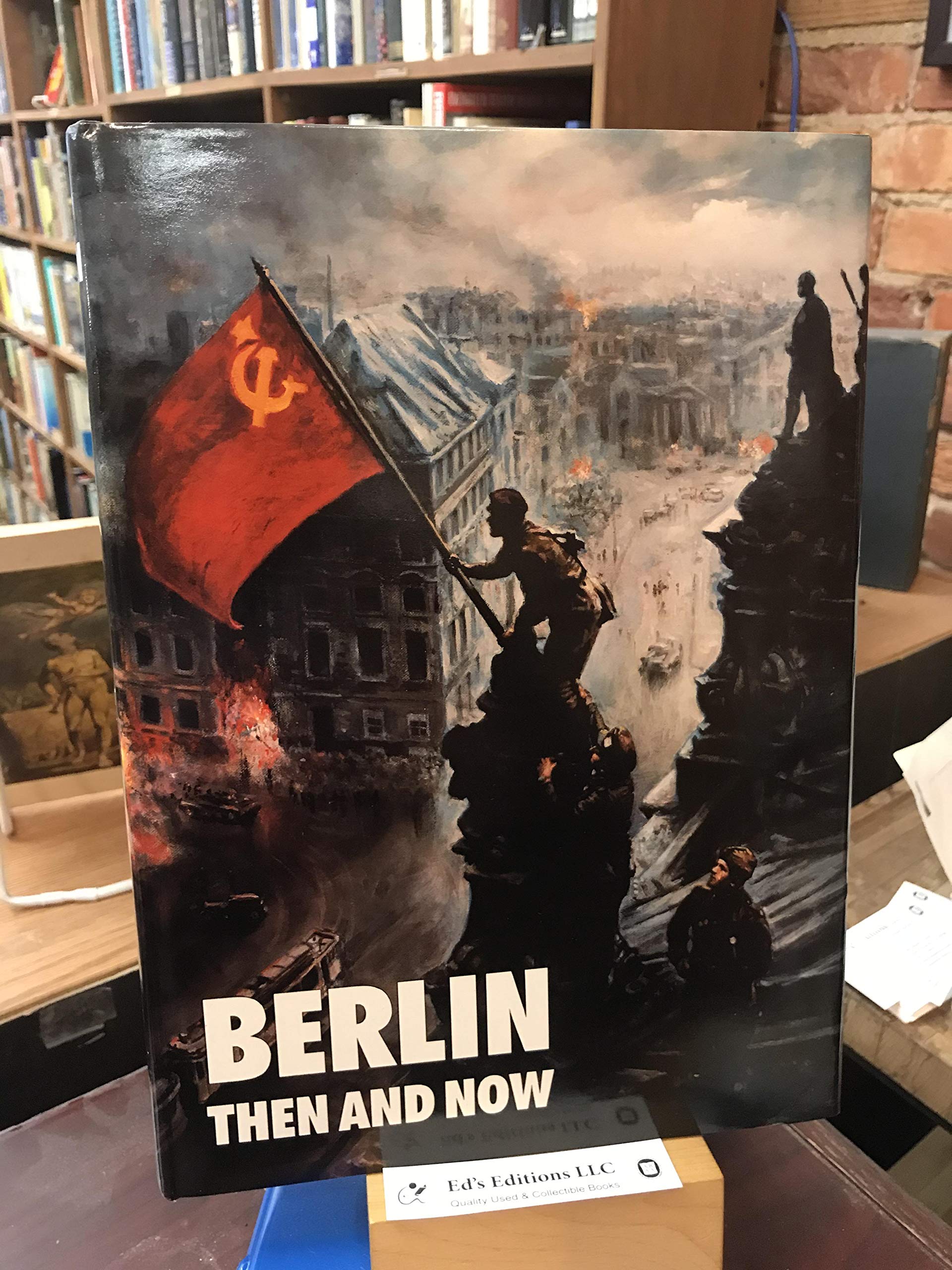 Berlin Then and Now: Tony Le Tissier: 9780900913723: Amazon.com: Books