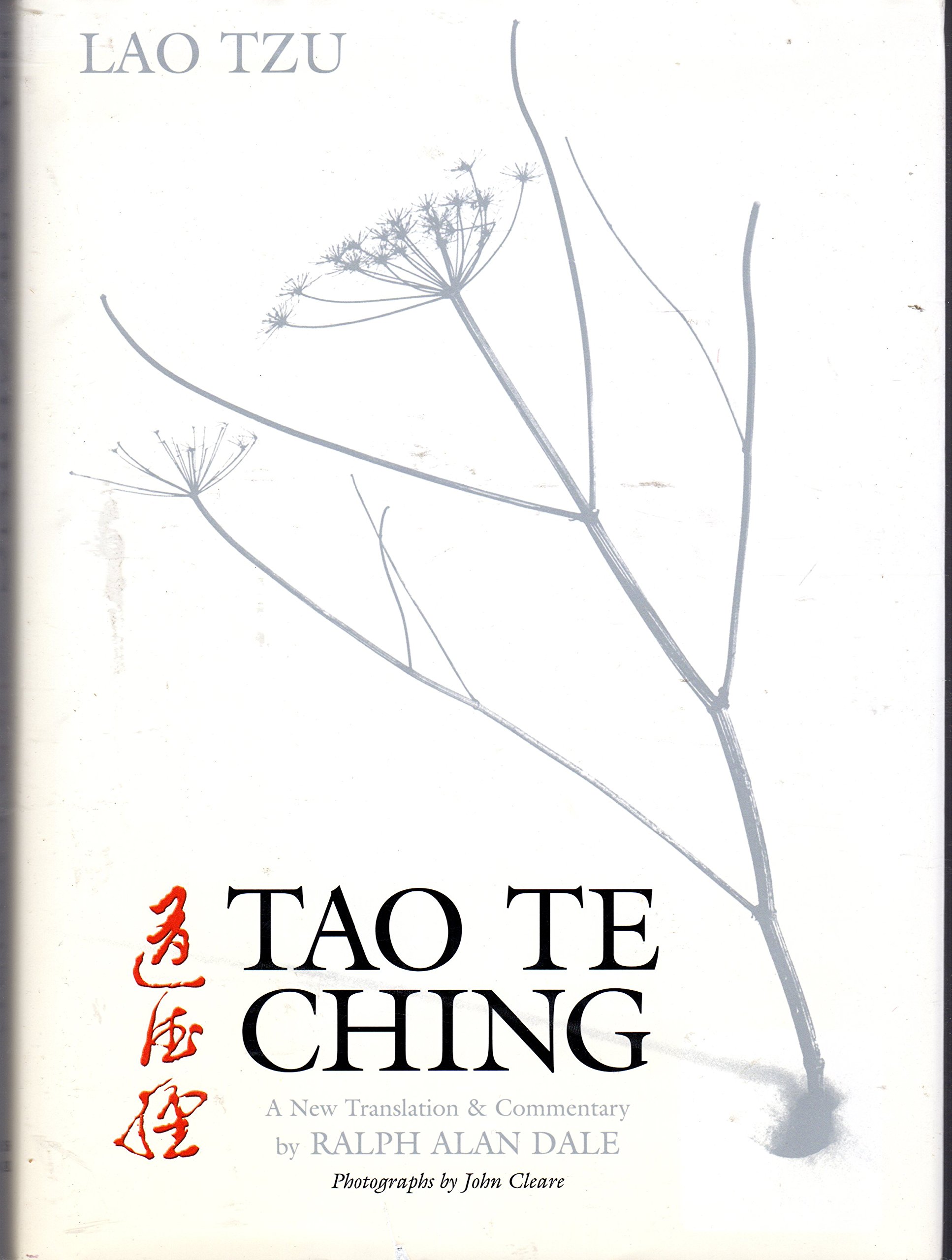 Tao Te Ching: A New Translation and Commentary: Lao Tsu, Ralph Alan ...