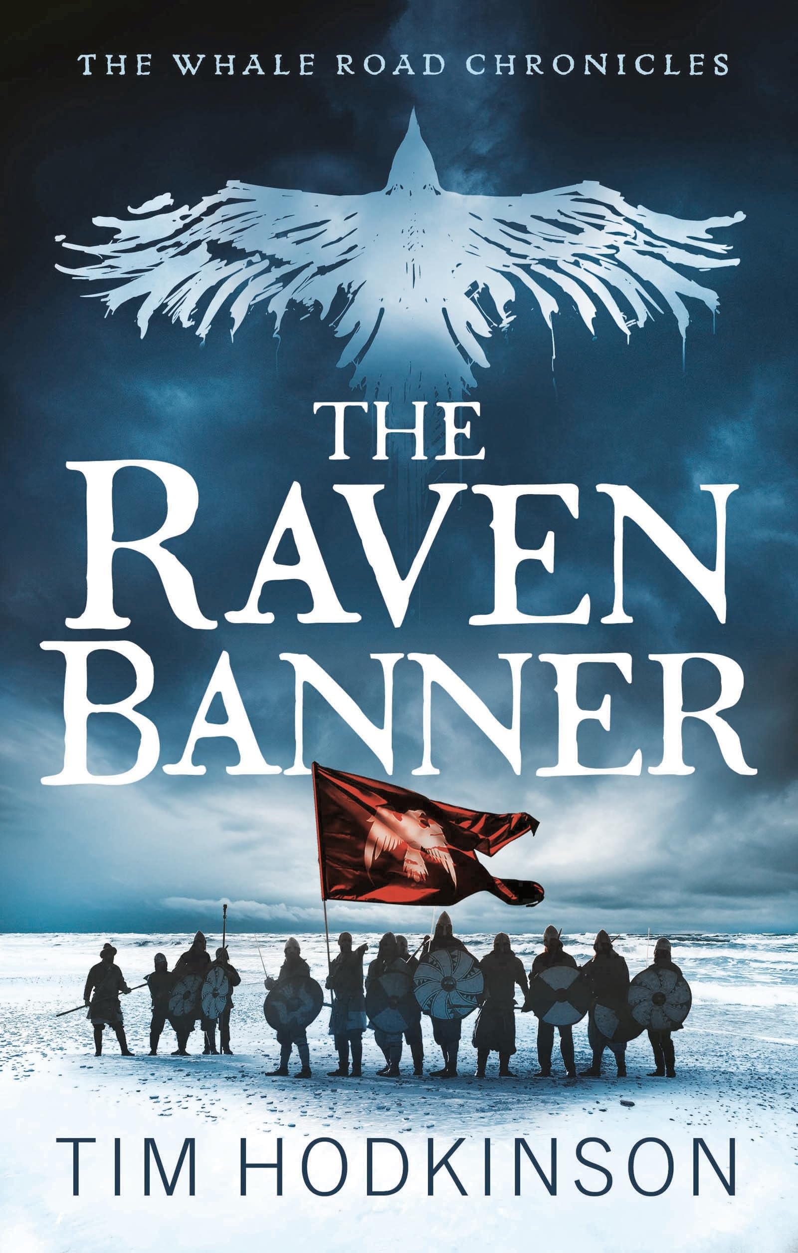 The Raven Banner: 2 (The Whale Road Chronicles): Amazon.co.uk ...