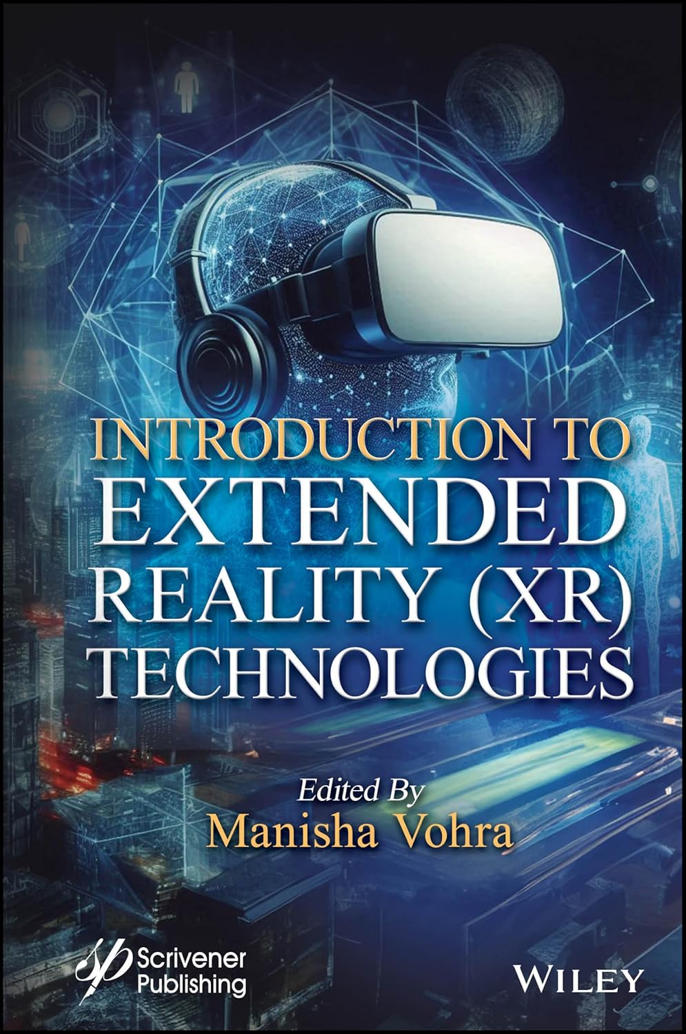 Introduction to Extended Reality (XR) Technologies: 9781119857228 ...