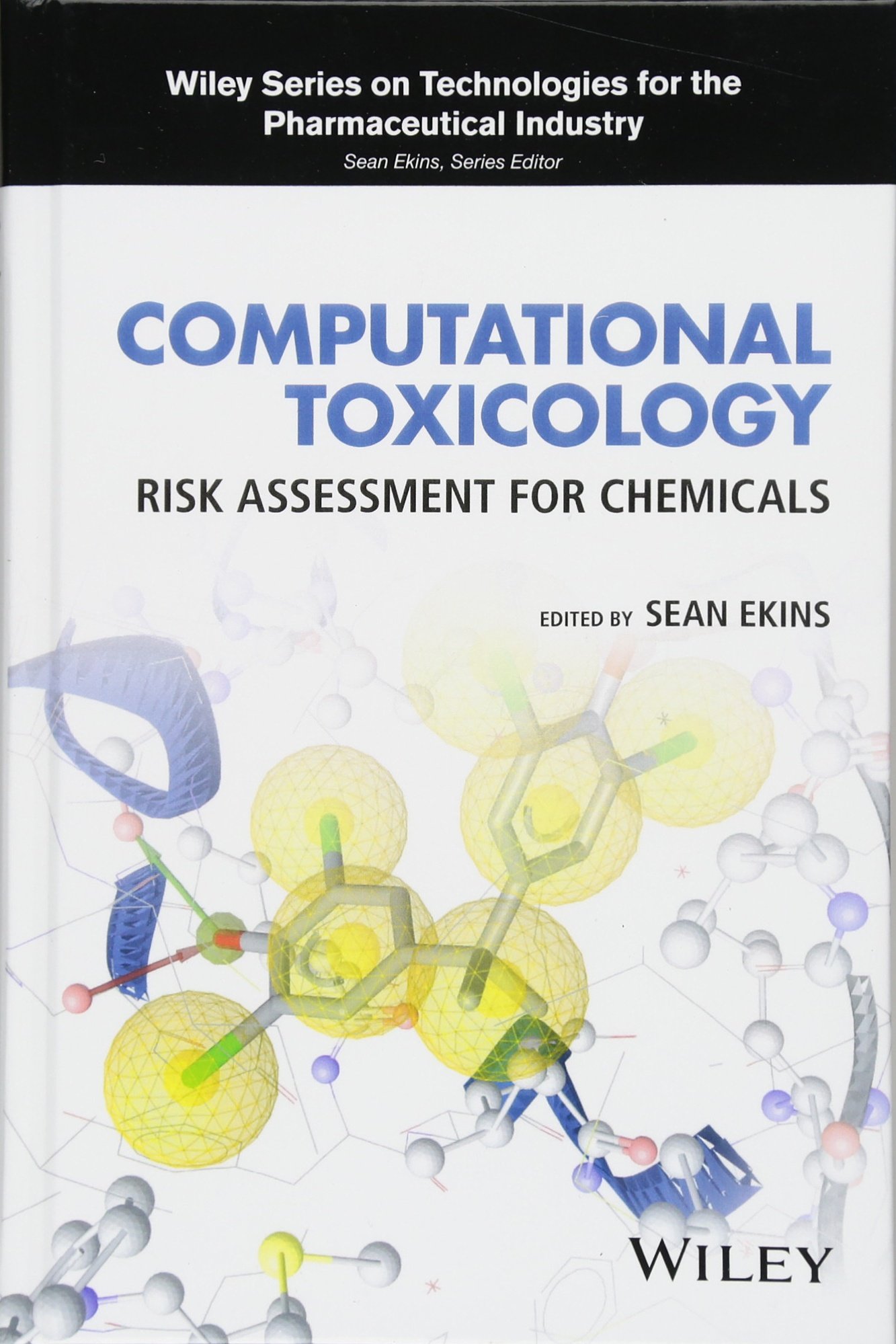 Buy COMPUTATIONAL TOXICOLOGY: RISK ASSESSMENT FOR CHEMICALS Book Online ...