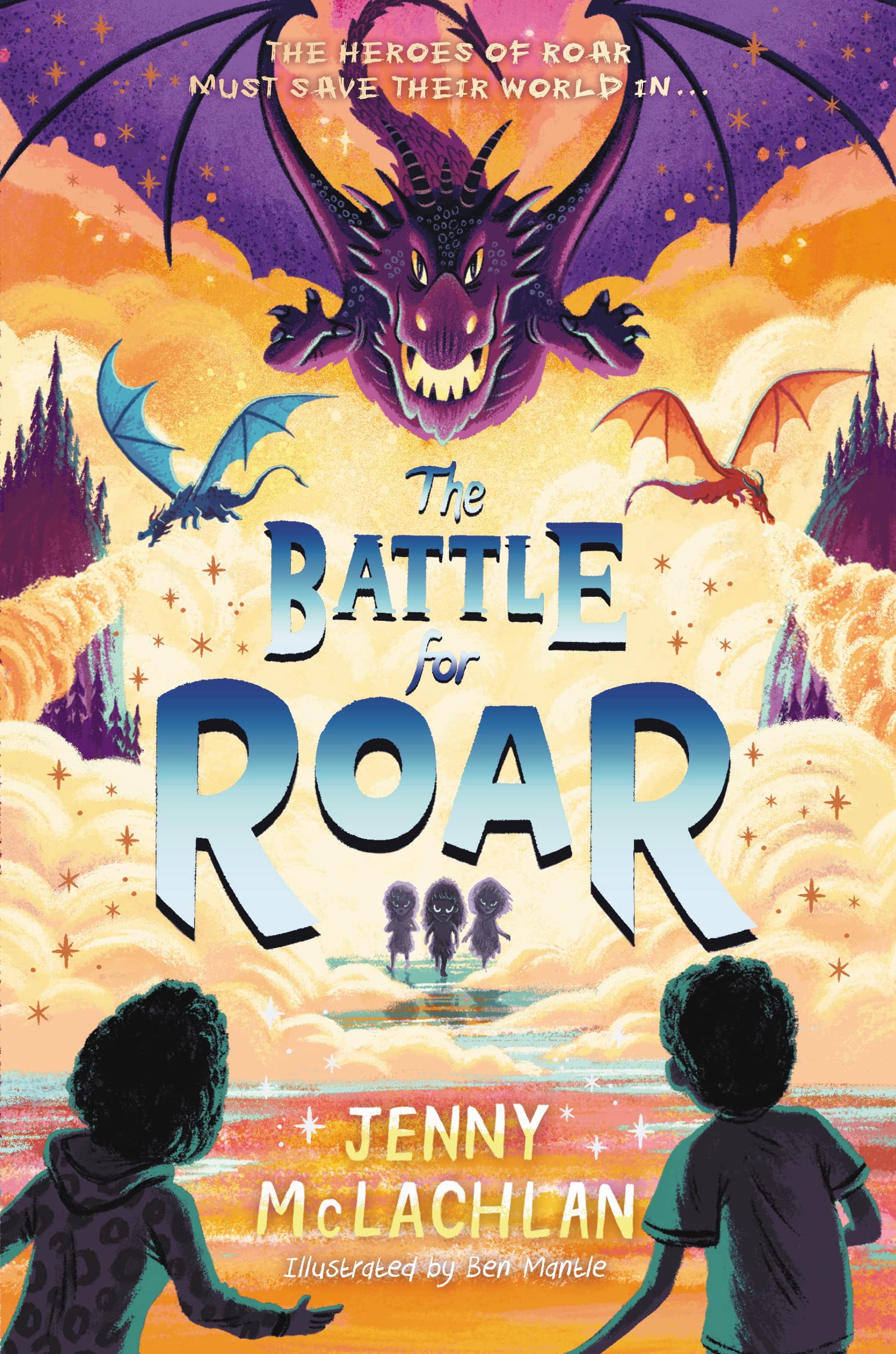 The Battle for Roar (The Land of Roar): McLachlan, Jenny, Mantle, Ben ...