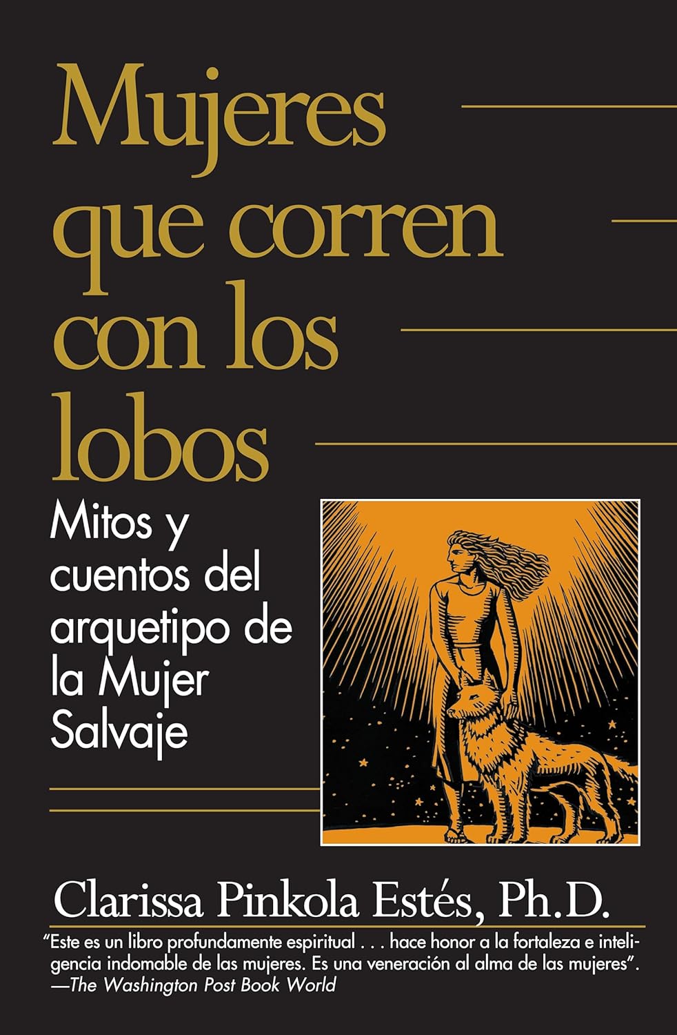 Mujeres que corren con los lobos / Women Who Run with the Wolves ...