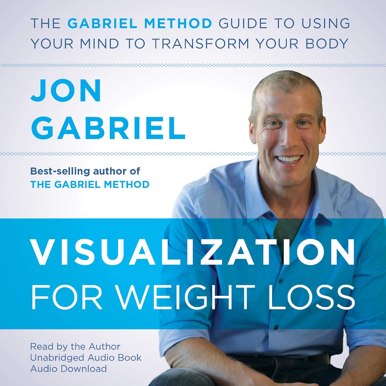 Amazon.co.jp: Visualization for Weight Loss: The Gabriel Method Guide ...