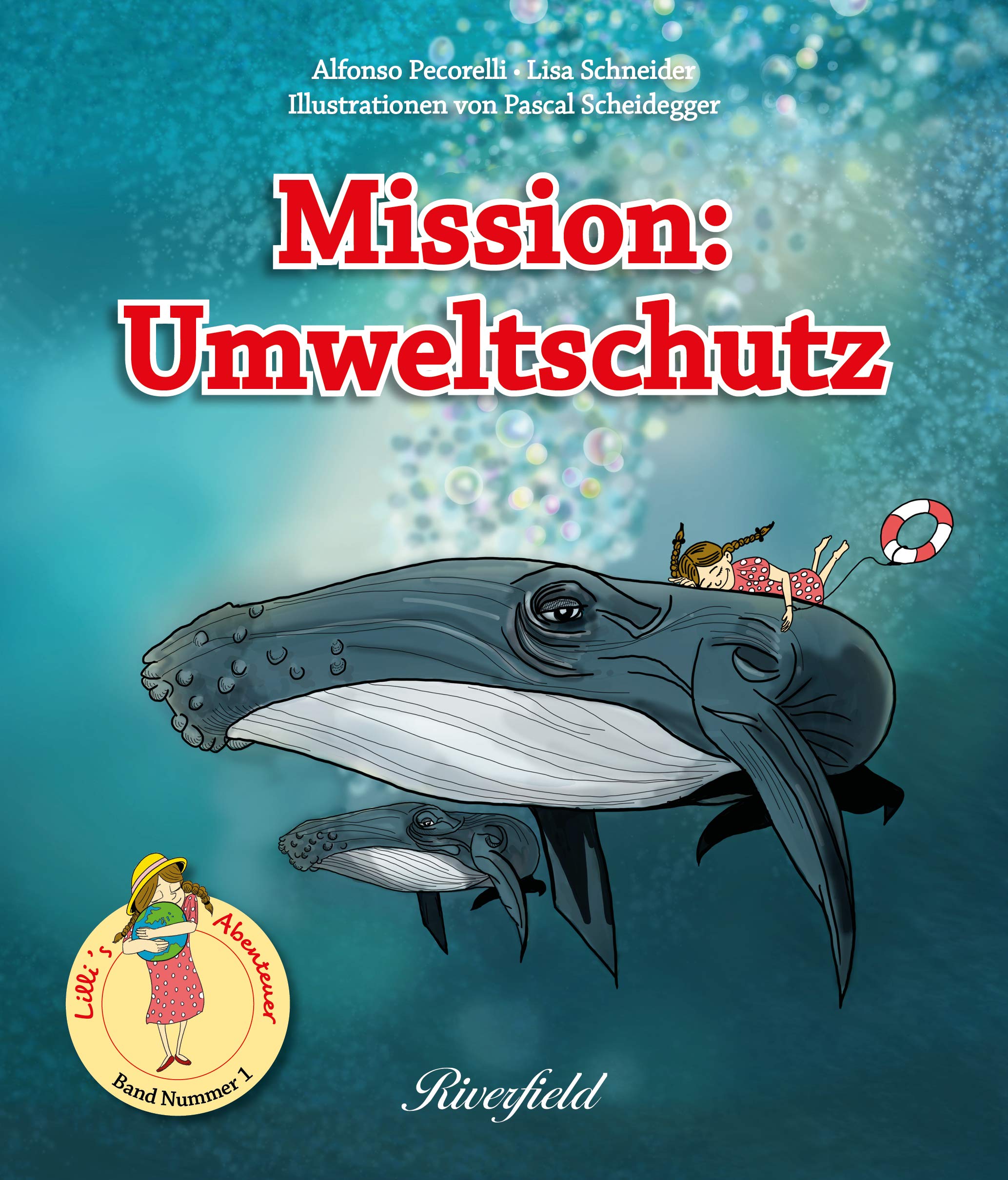 Mission: Umweltschutz: Lilli's Abenteuer - Band 1 : Pecorelli, Alfonso ...