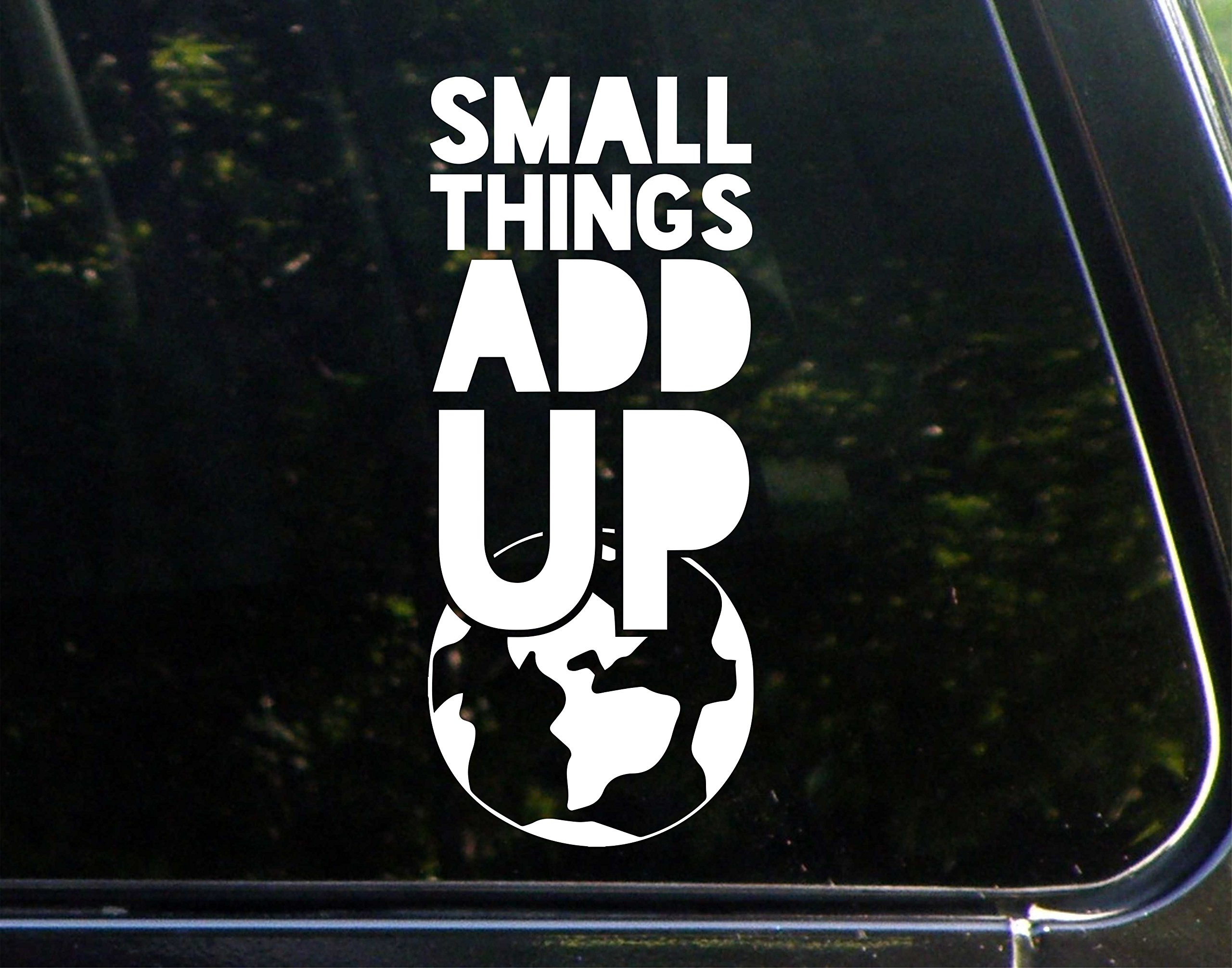 Amazon.com: Small Things Add Up - 3-3/4" x 8-3/4" - Vinyl Die Cut Decal ...