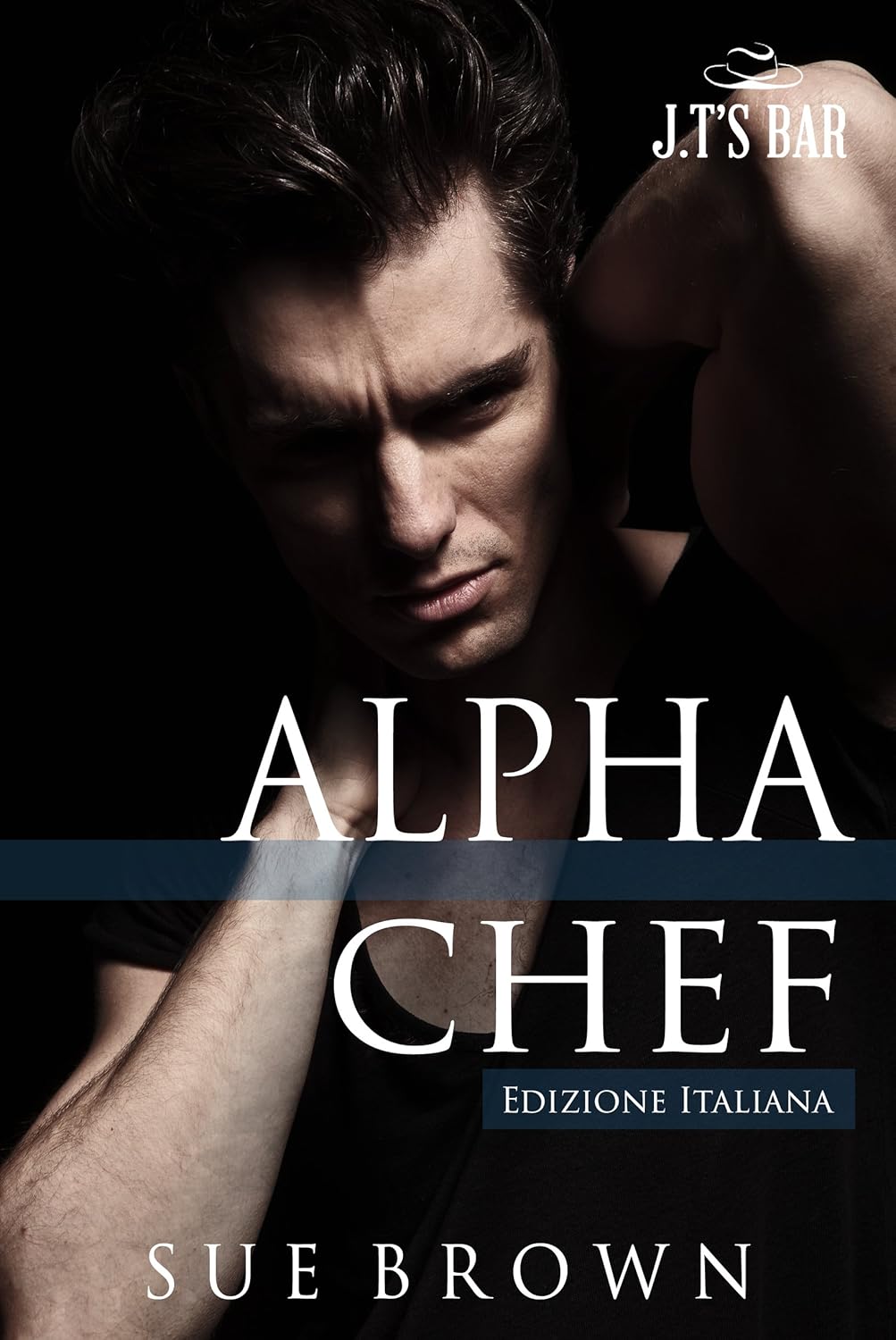 Alpha Chef (J.T's Bar Vol. 2) eBook : Brown, Sue, Magagnato, Alessandra ...