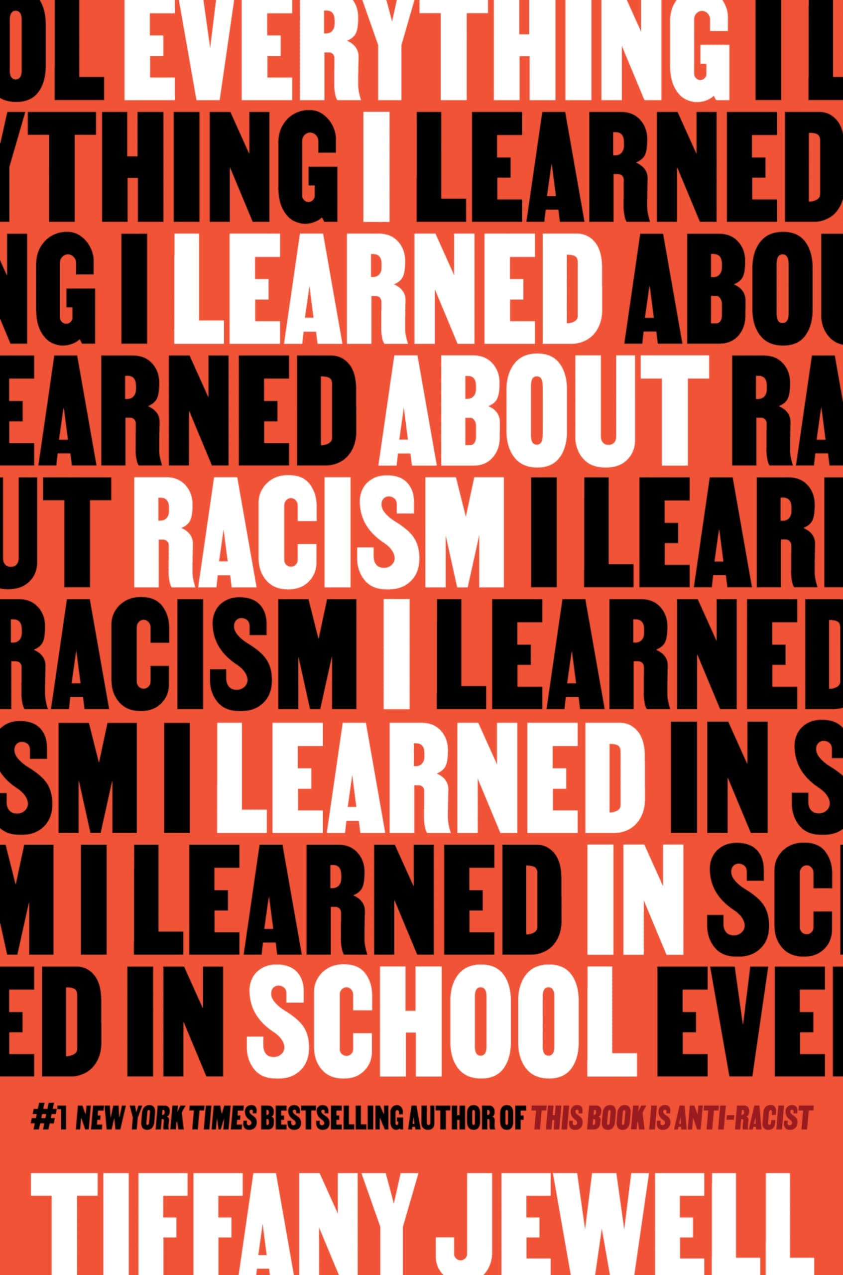 Amazon.com: Everything I Learned About Racism I Learned in School ...