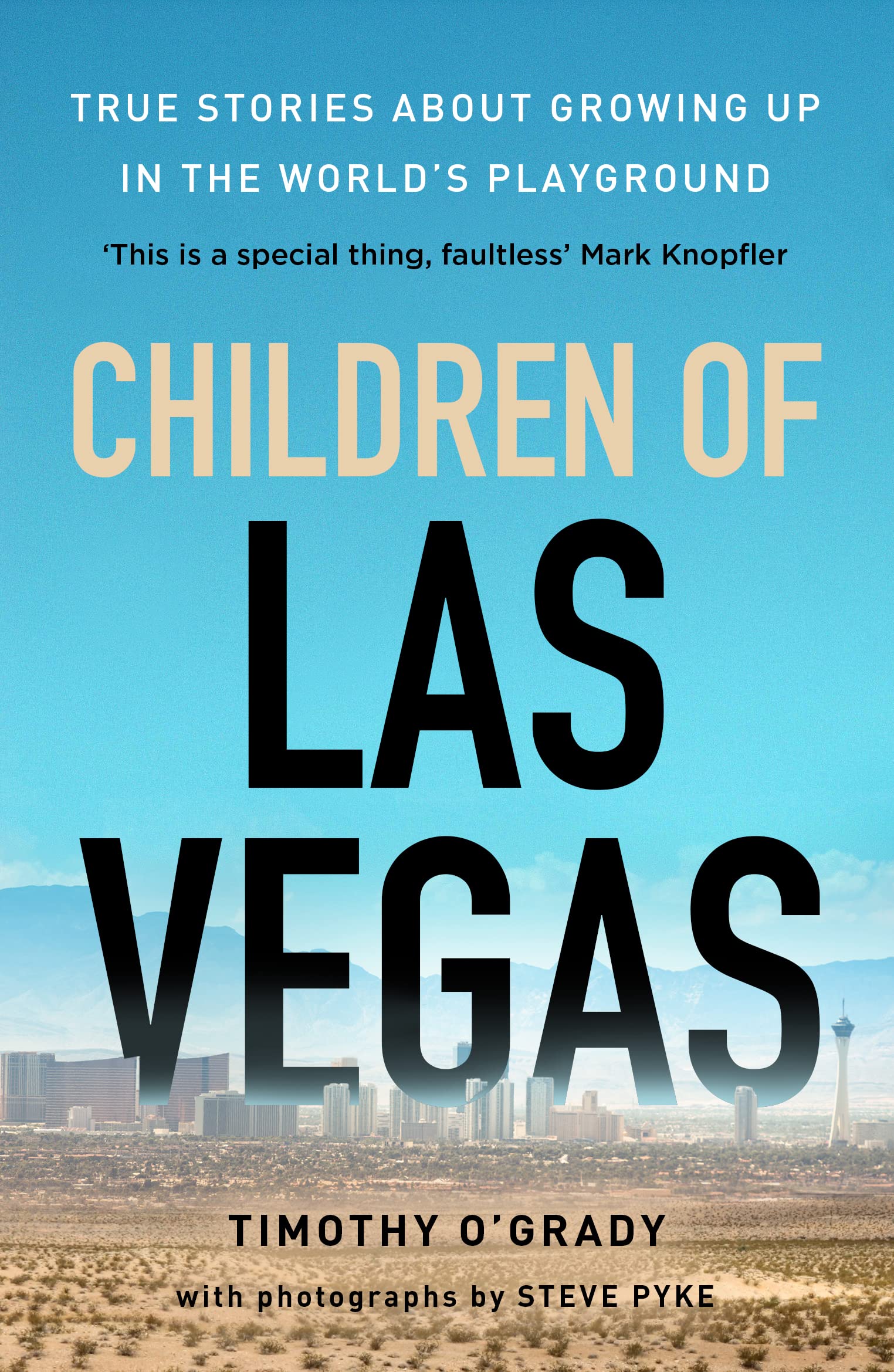 Children of Las Vegas: True stories about growing up in the world's ...