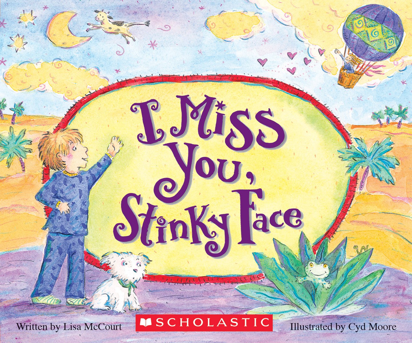 I Miss You, Stinky Face (Board Book): McCourt, Lisa, Moore, Cyd ...