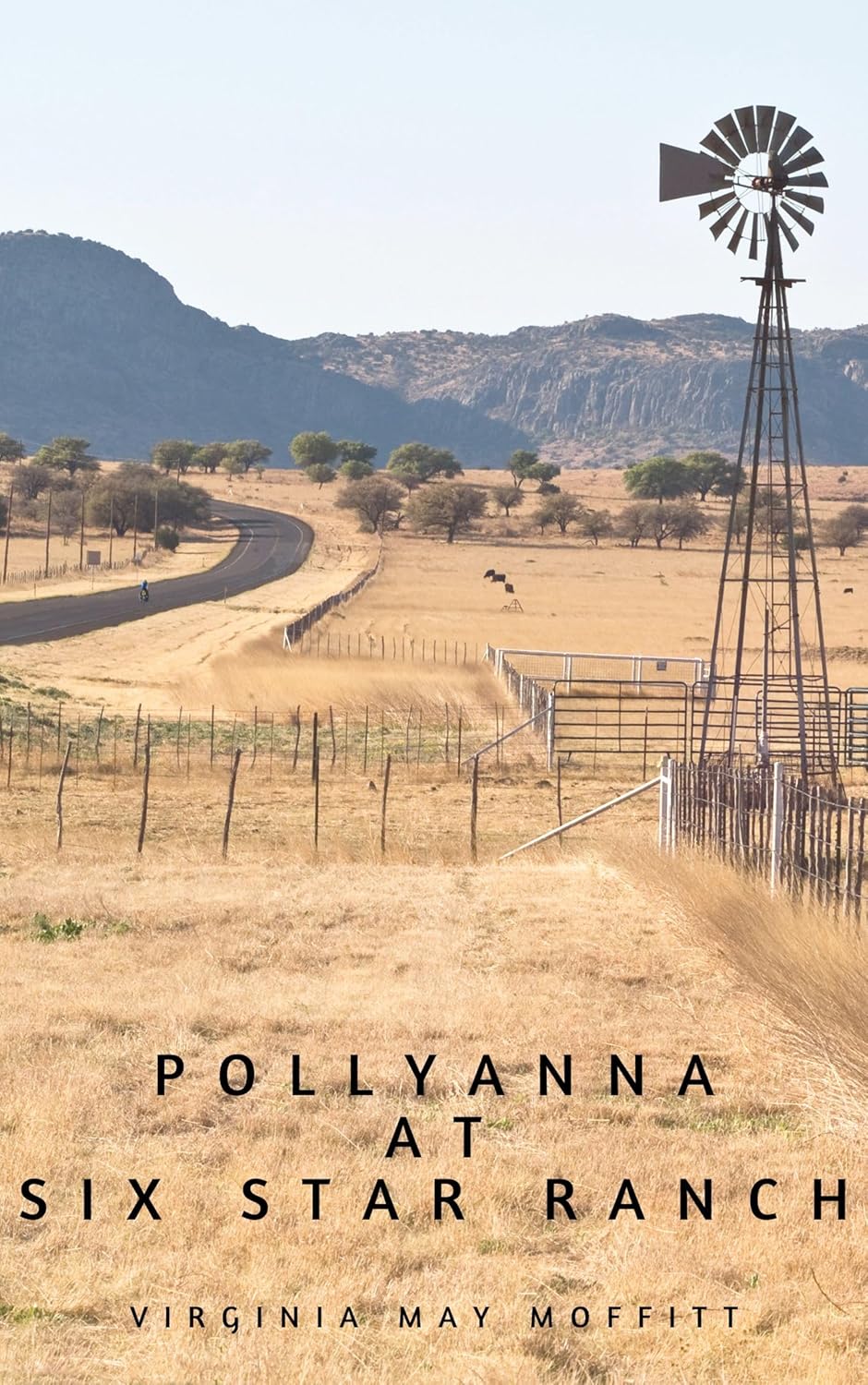 Pollyanna At Six Star Ranch eBook : Moffitt, Virginia May: Amazon.co.uk: Kindle Store
