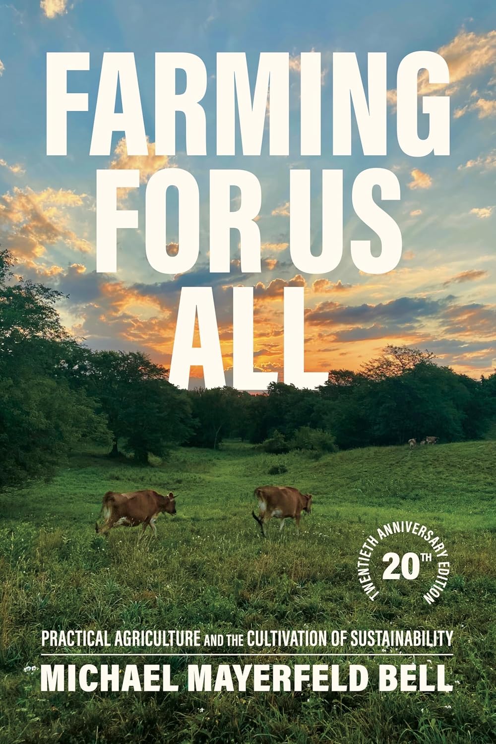Farming for Us All: Practical Agriculture and the Cultivation of ...