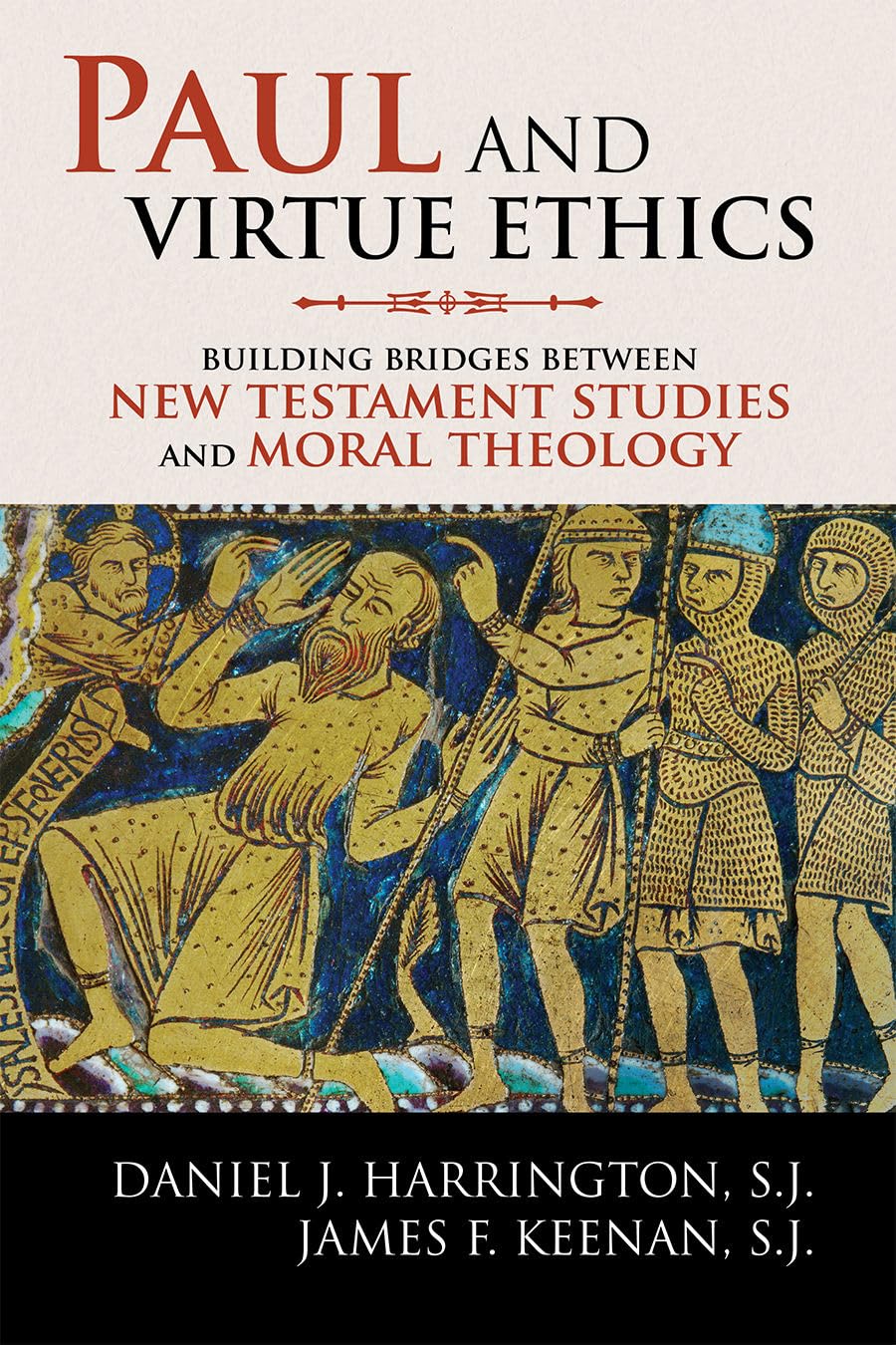 Paul and Virtue Ethics: Building Bridges Between New Testament Studies ...