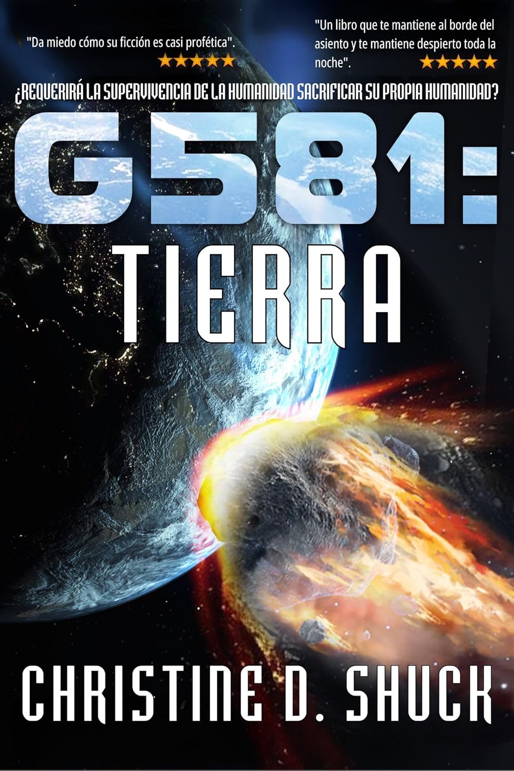 G581: Tierra (Gliese 581g Espanol nº 3) (Spanish Edition) eBook : Shuck ...