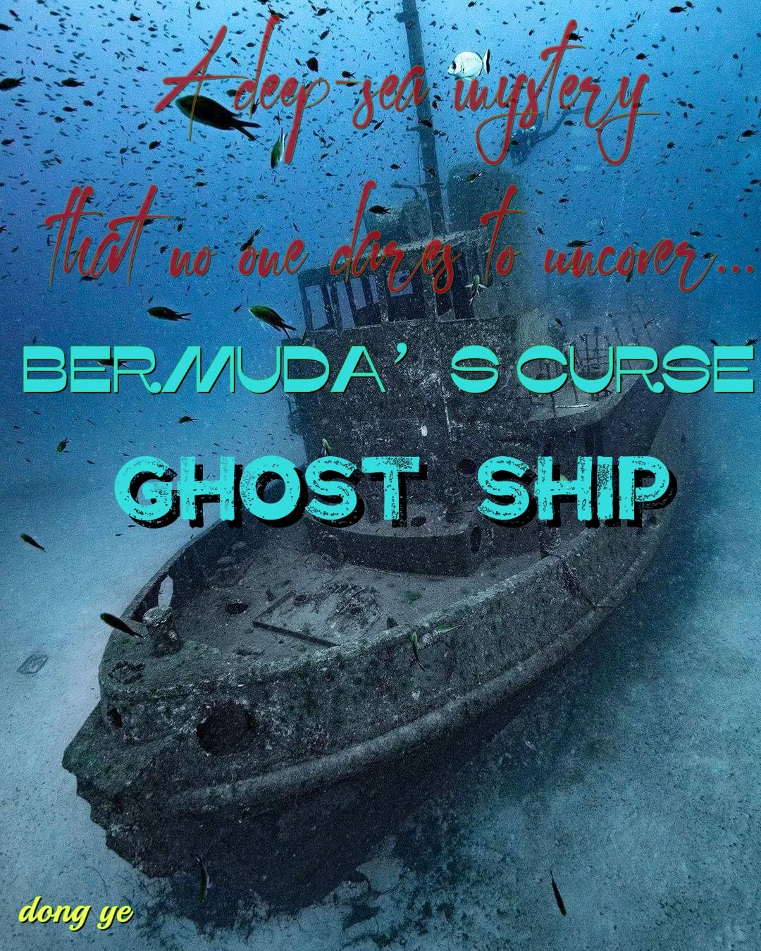 Ghost Ship: Bermuda’s Curse: A deep-sea mystery that no one dares to ...