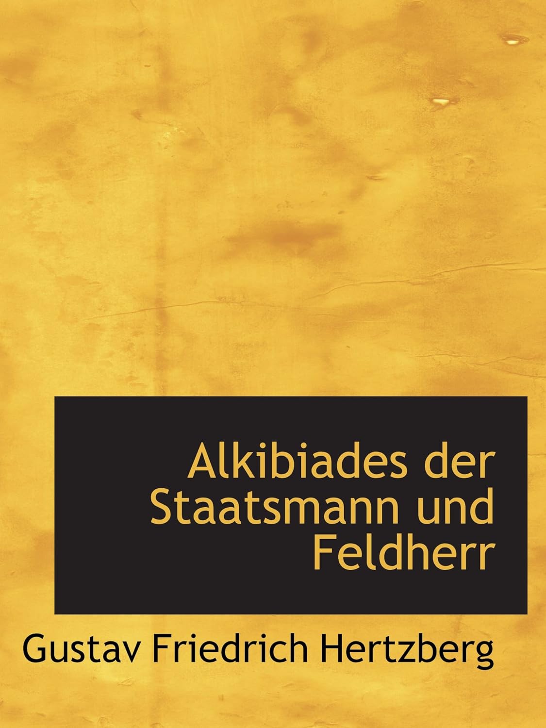 Alkibiades der Staatsmann und Feldherr : Amazon.in: Books