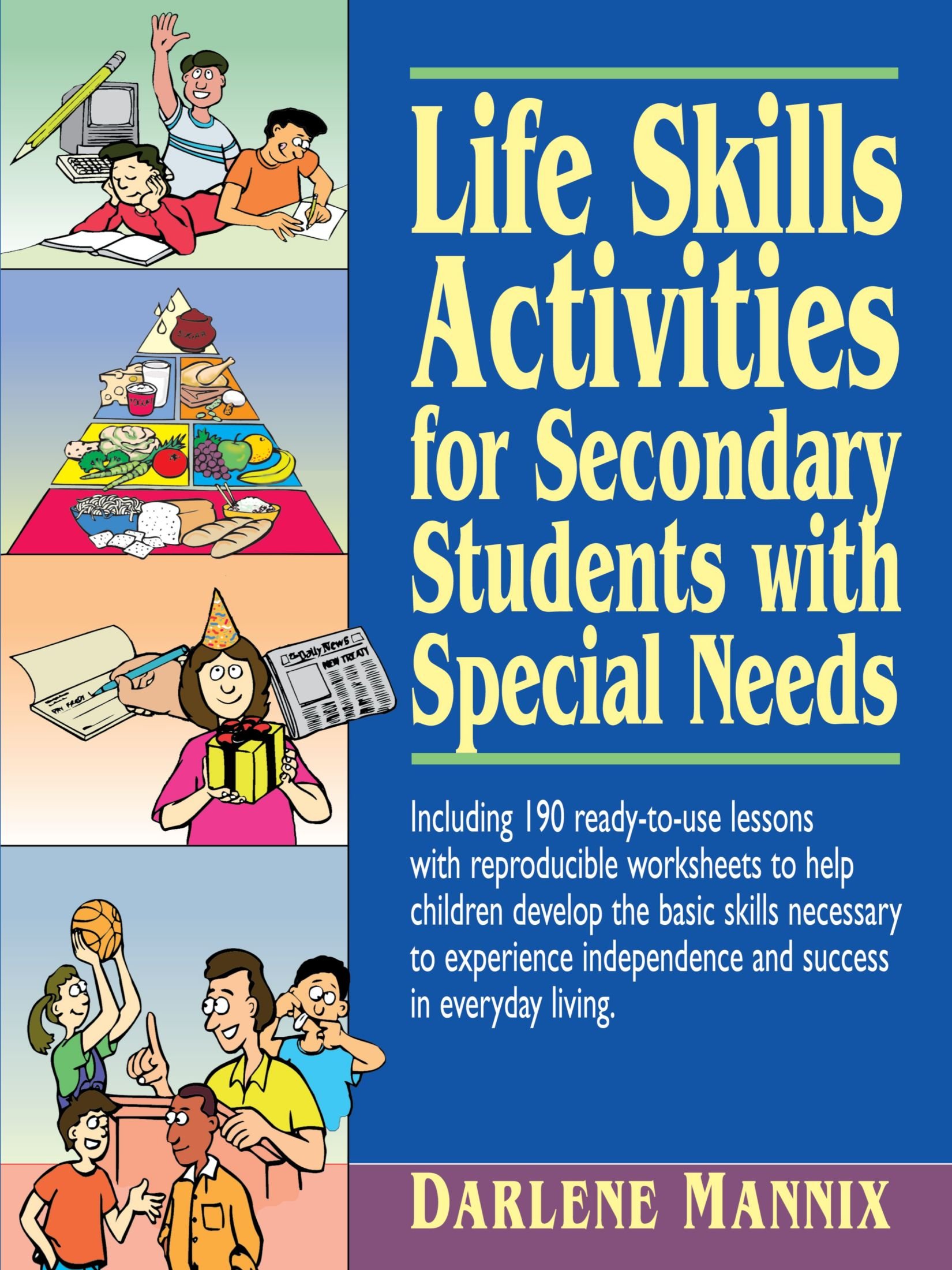 Life Skills Activities for Secondary Students with Special Needs: Amazon.co.uk: Mannix, Darlene: 9780787966201: Books life-skills-activities-for-secondary-students-with-special-needs-amazon-co-uk-mannix-darlene-9780787966201-books