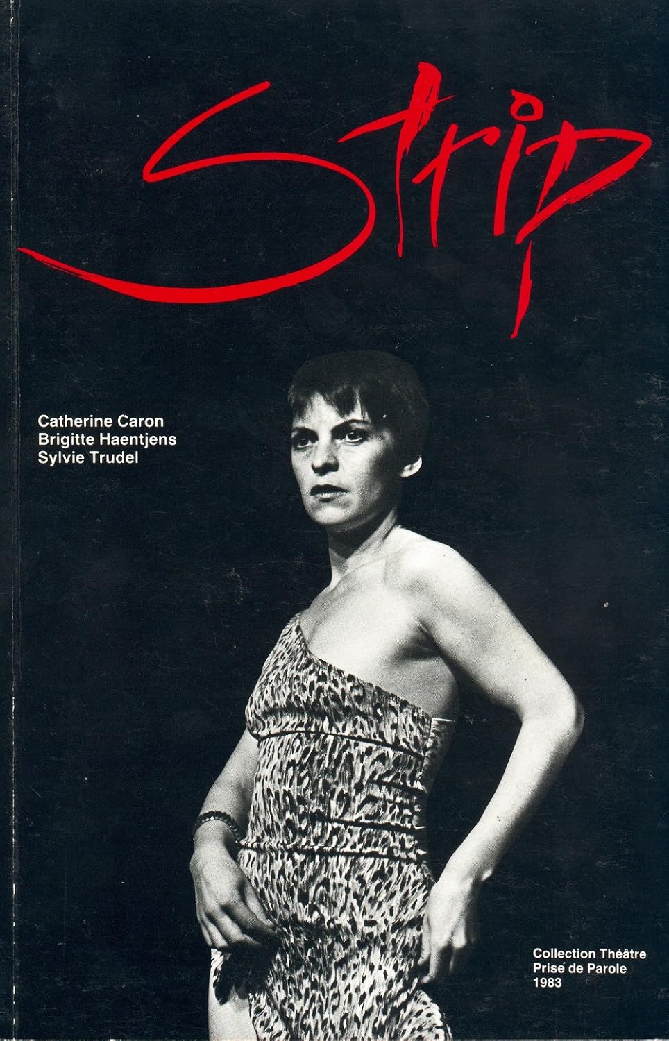 Strip: Caron, Catherine, Haentjens, Brigitte, Trudel, Sylvie ...