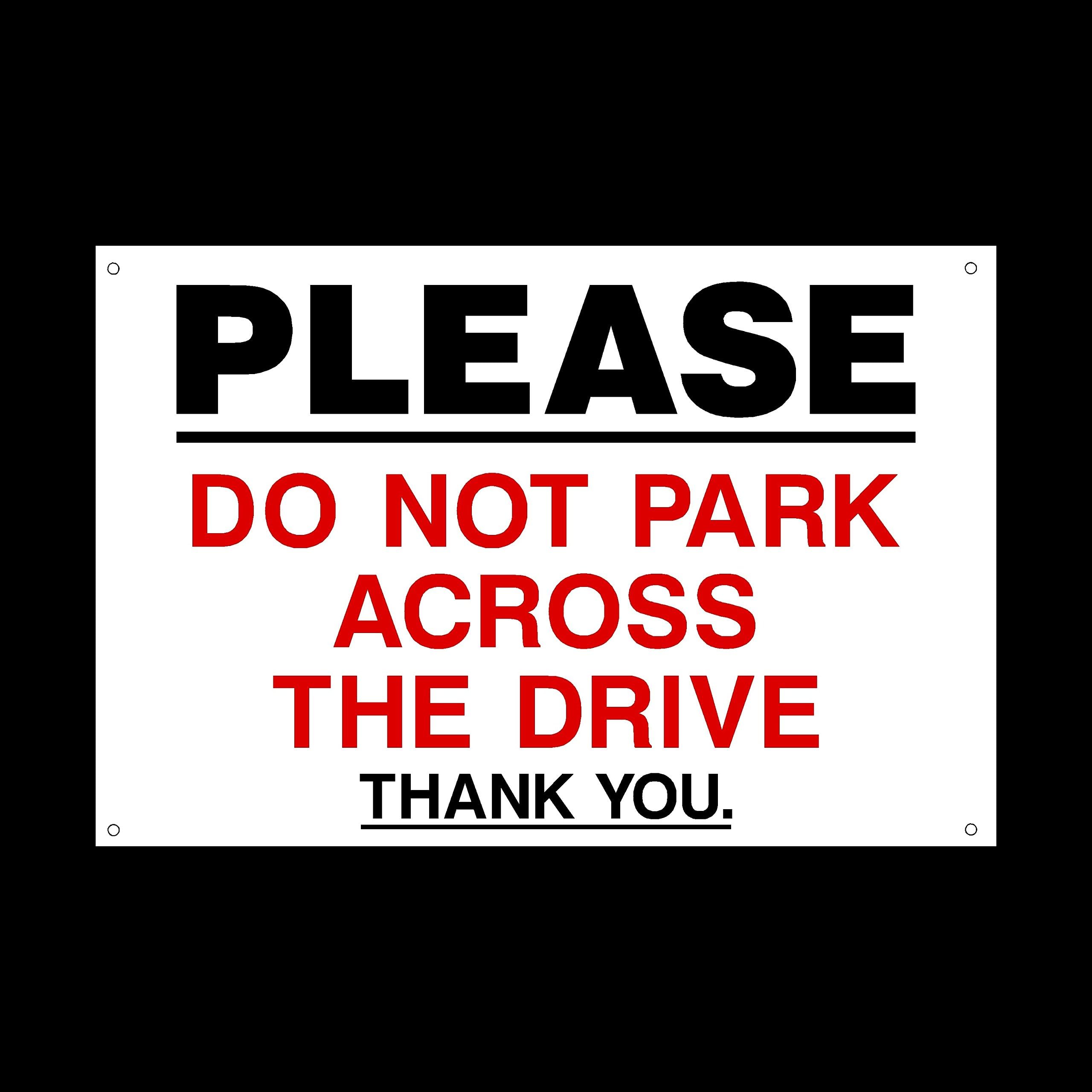 Please do not block drive Plastic Sign with 4 Pre-Drilled Holes (P5 ...