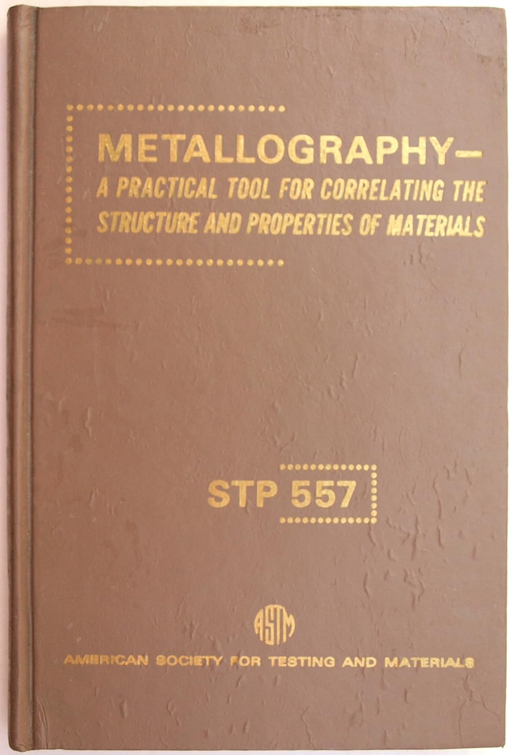 Metallography, a practical tool for correlating the structure and ...