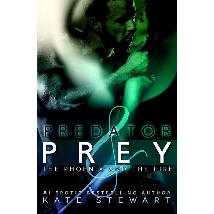 Buy Predator & Prey: The Phoenix and The Fire (Lust & Lies Book 3 ...