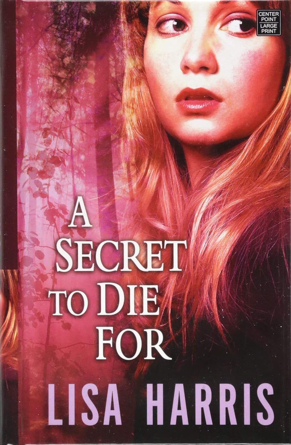 A Secret to Die for: Harris, Lisa: 9781683249870: Amazon.com: Books
